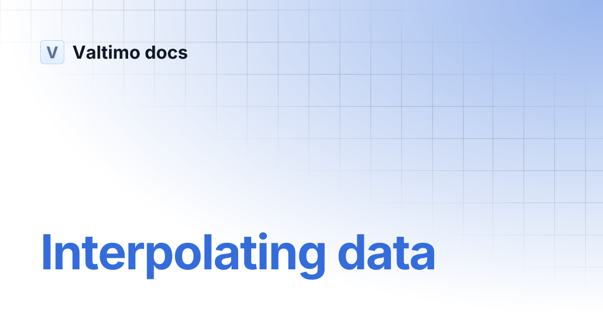 Interpolating data | Valtimo docs