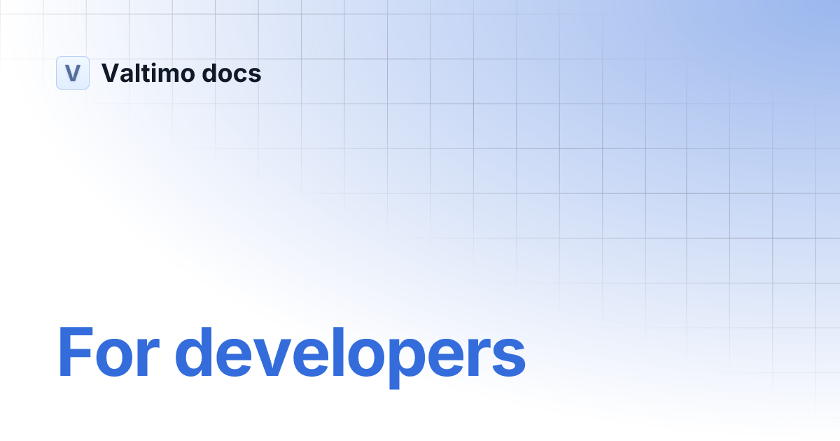 For developers | Valtimo docs