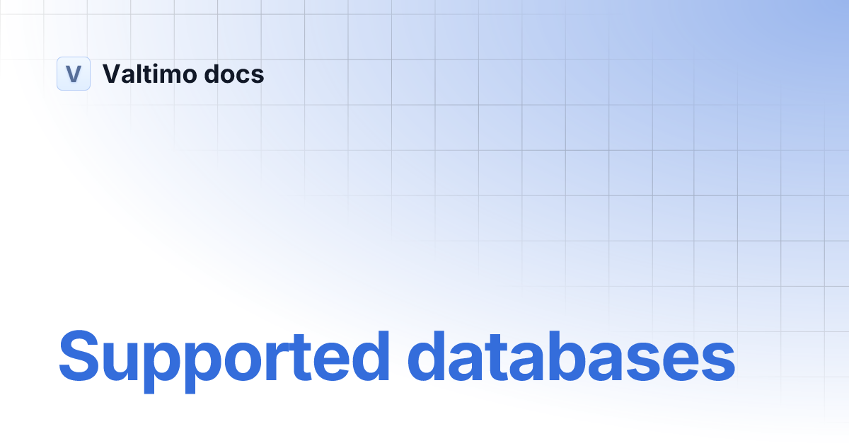 Supported databases | Valtimo docs