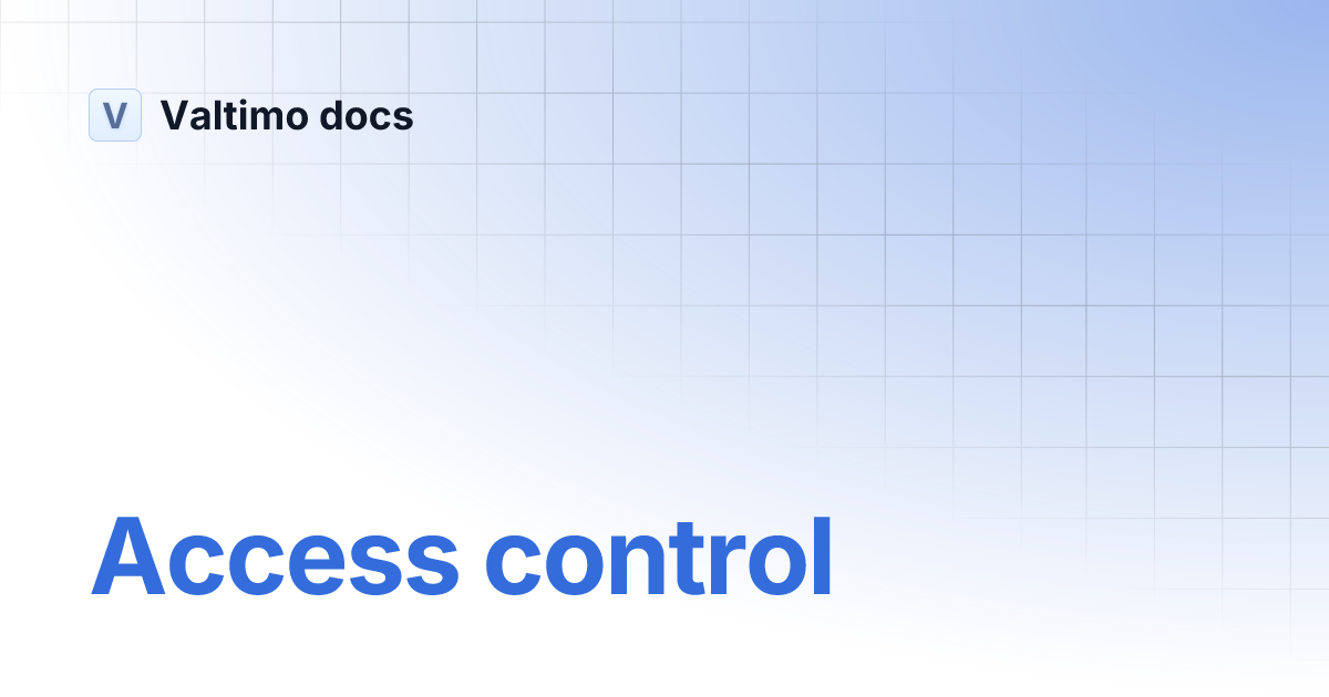 Access control | Valtimo docs