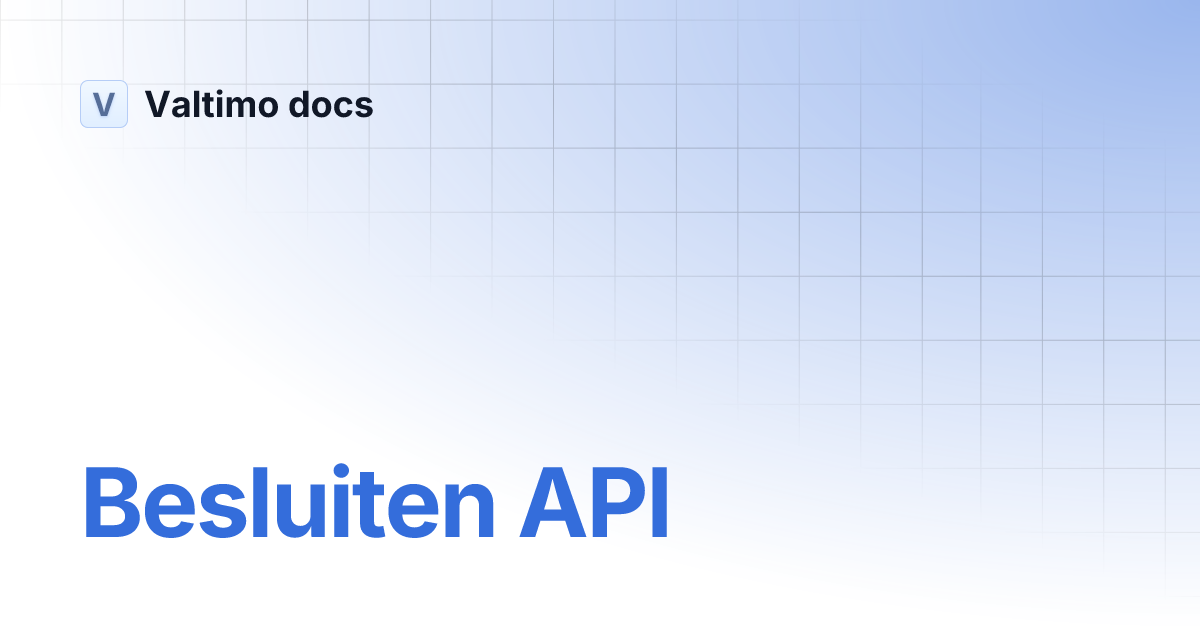 Besluiten API | Valtimo docs