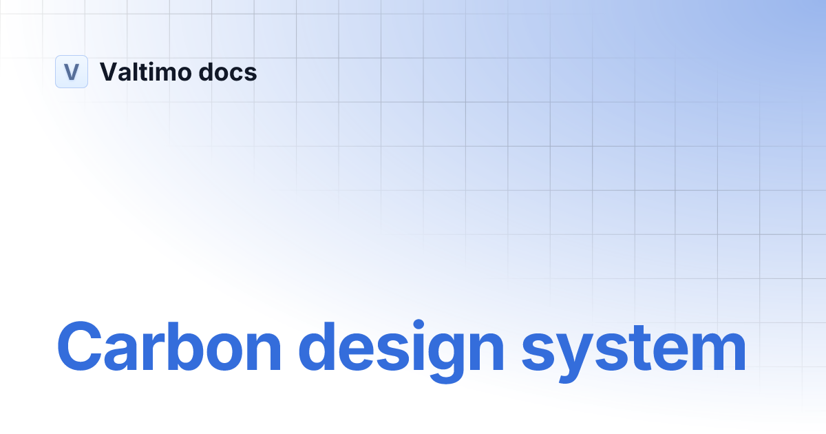 Carbon design system | Valtimo docs