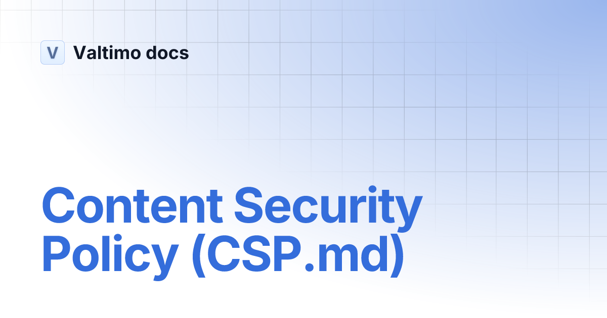 Content Security Policy (CSP) | Valtimo docs