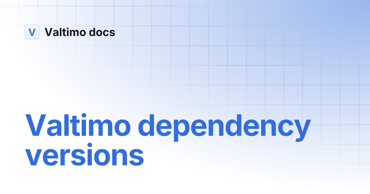 Valtimo dependency versions | Valtimo docs